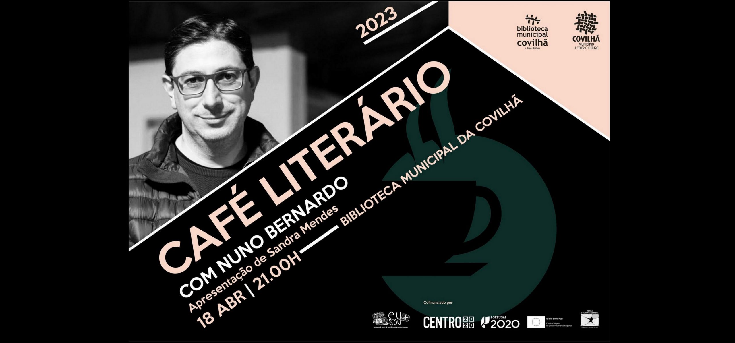 Covilhã: Nuno Bernardo participa no “Café Literário” e no “Trocado para ...